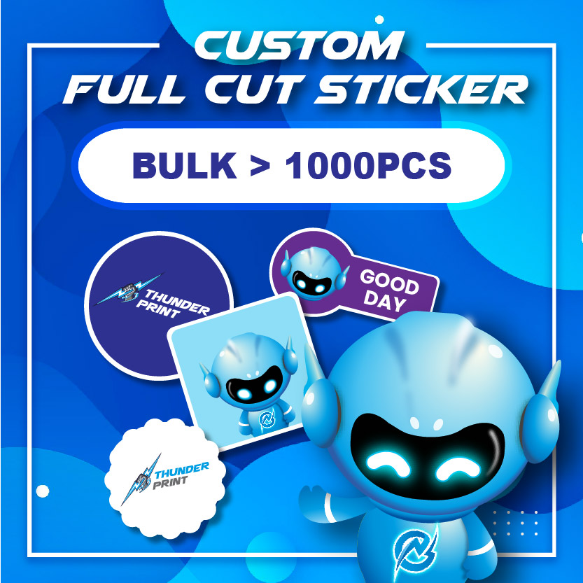 Full Cut Sticker (>1000pcs) - ThunderprintSG